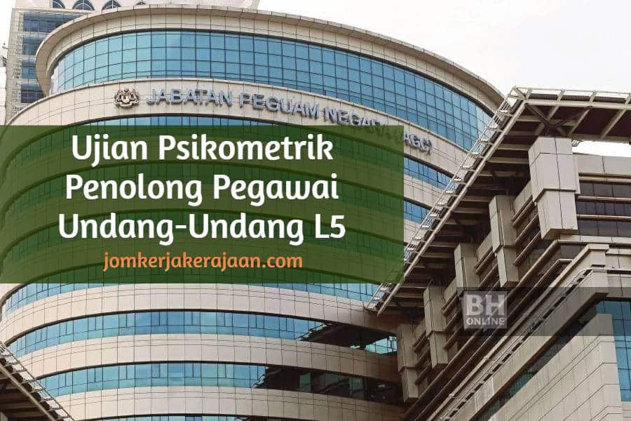 Ujian Psikometrik Penolong Pegawai Undang-Undang L5