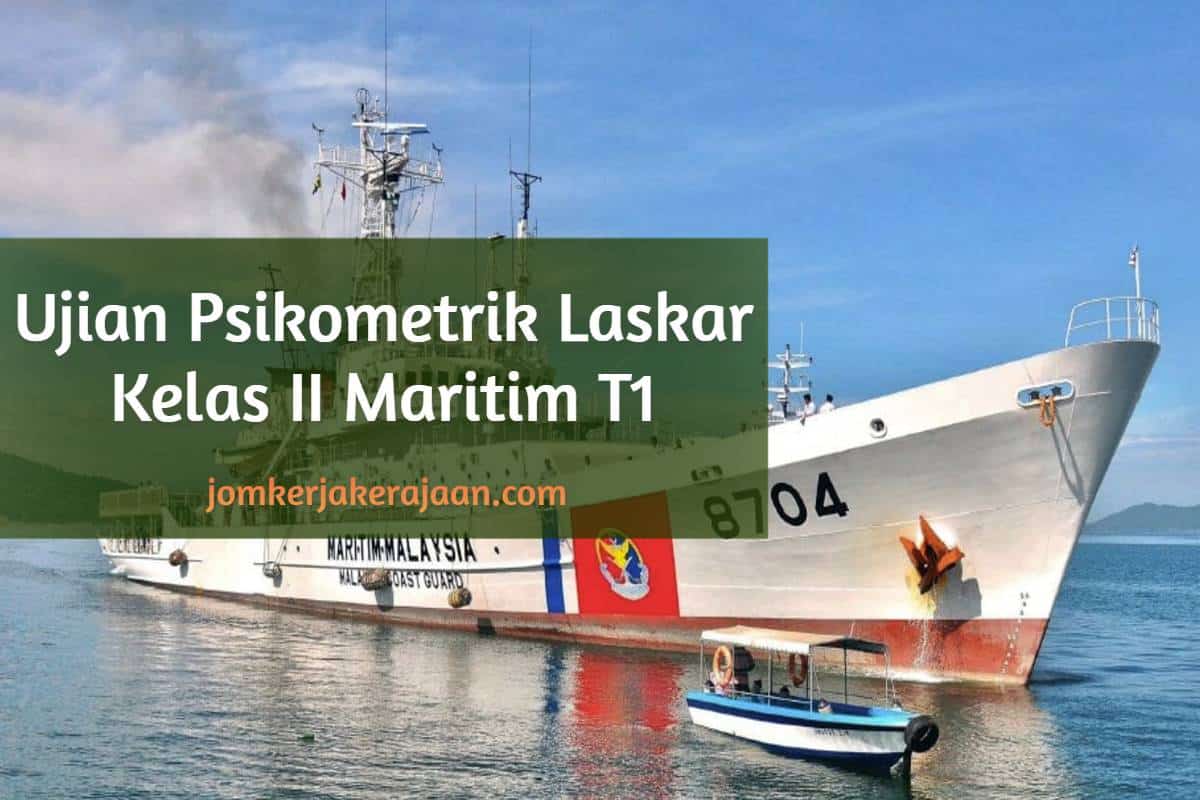 Ujian Psikometrik Laskar Kelas II Maritim T1